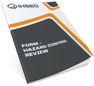 Form - Hazard Control Review | IHSEQ